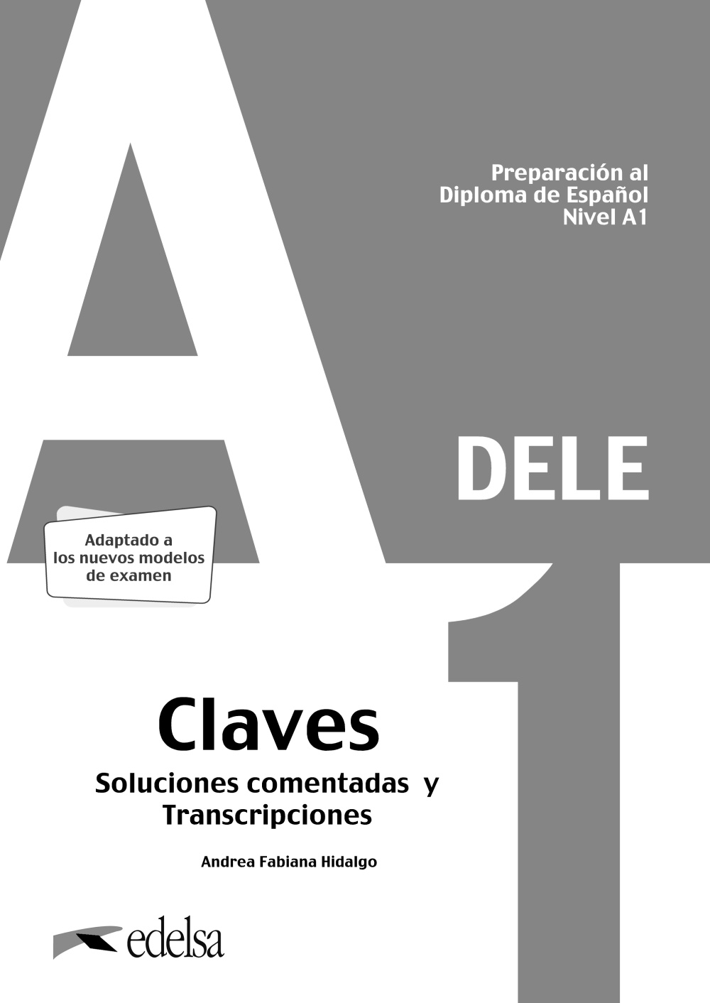 Preparación al DELE A1. Soluciones comentadas y transcripciones ...