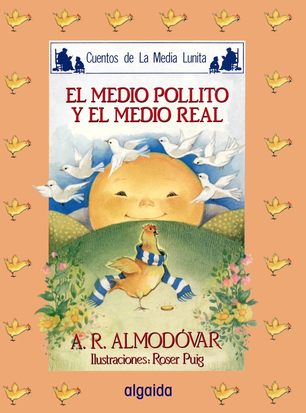 Media lunita nº 16. El medio pollito y el medio real - Hablamos de Libros