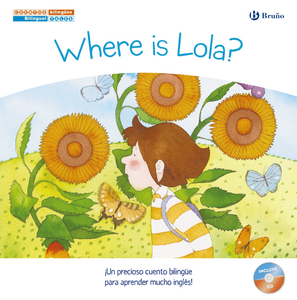 Cuentos bilingües. Where is Lola? - ¿Dónde está Lola? - Hablamos de Libros