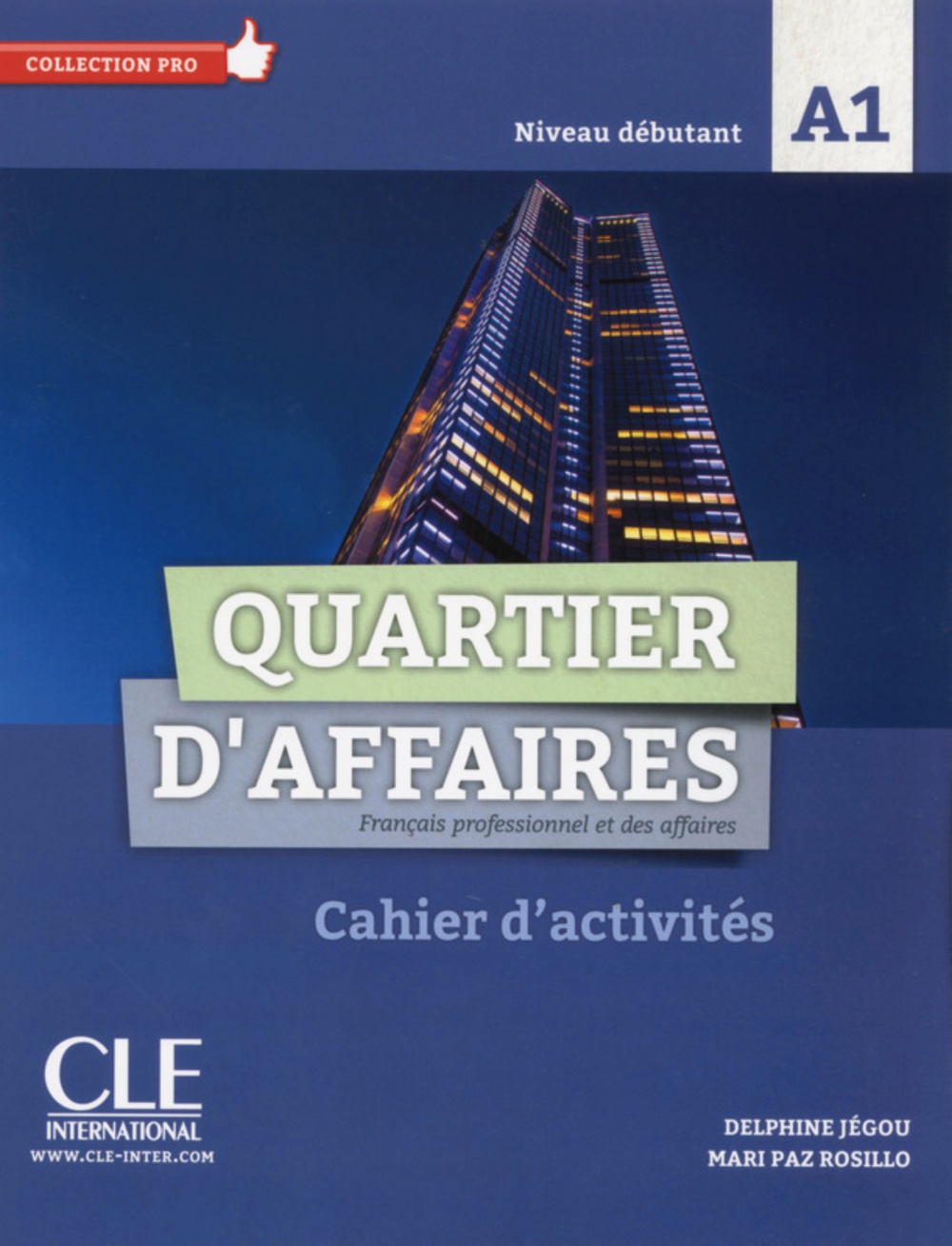 Quartier D'affaires - Niveau A1 - Cahier d'activites - Debutant ...