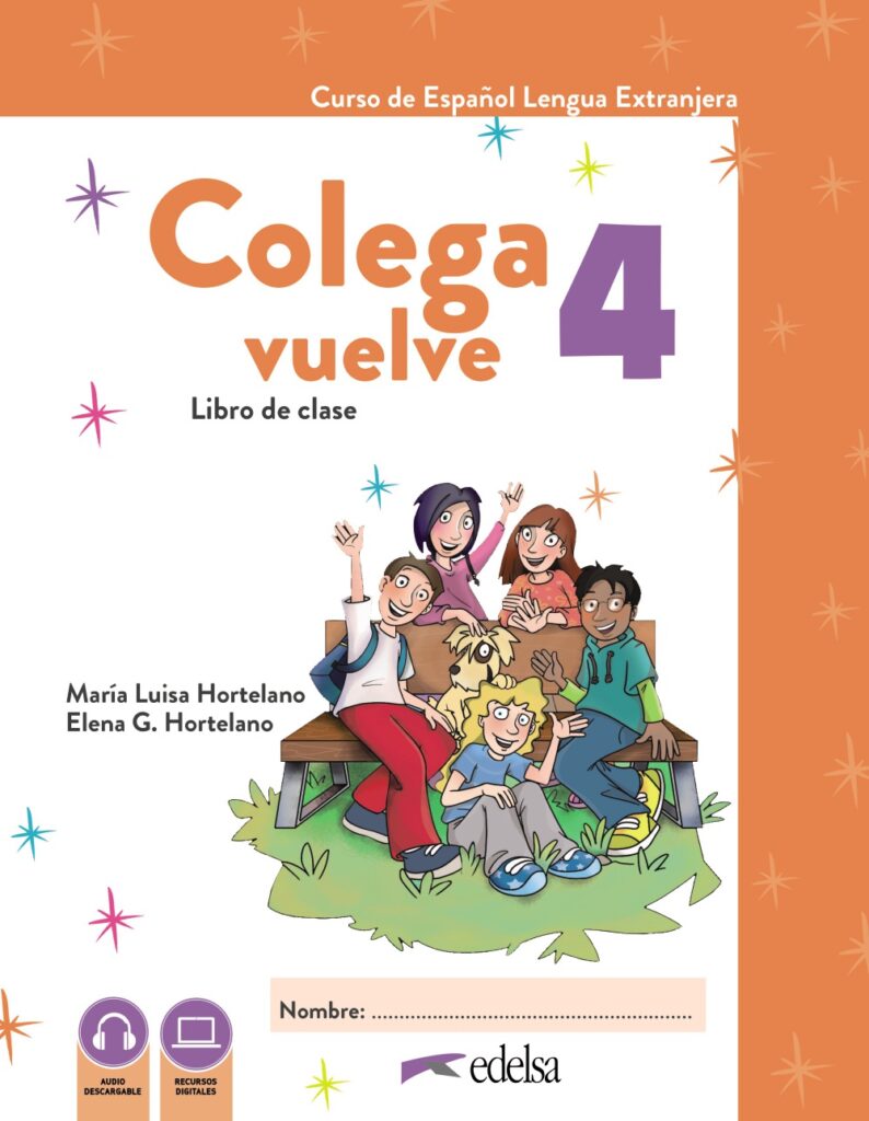 Colega Vuelve 4 (A2.2). Pack alumno (libro + ejercicios) - Hablamos de ...